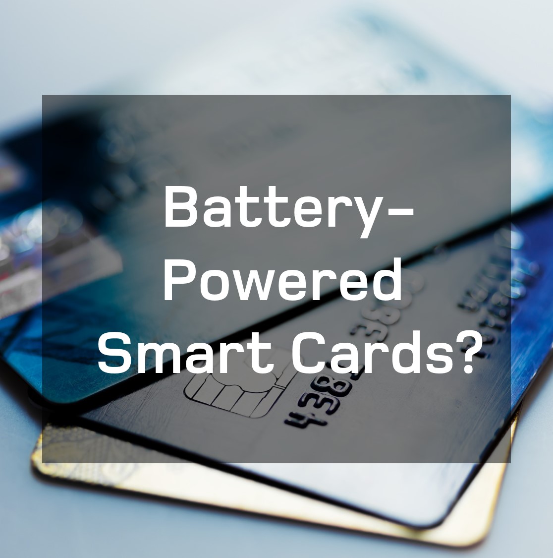 Visa set to standardise certification of battery-powered cards with dCVV2