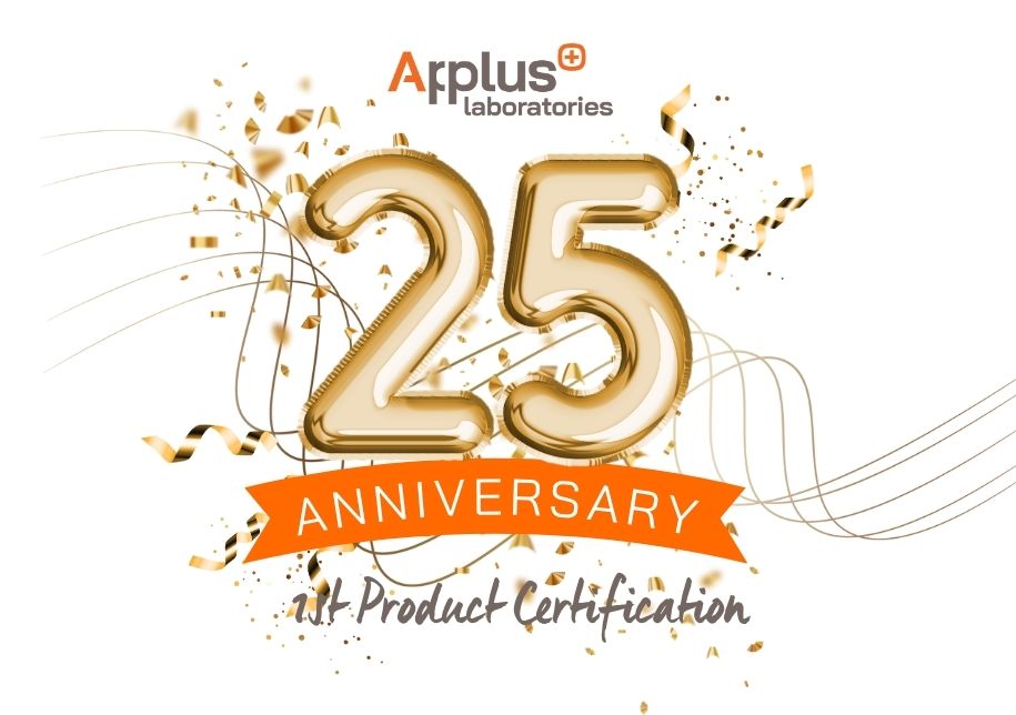 Applus Laboratories, 25 years since its first product certificate